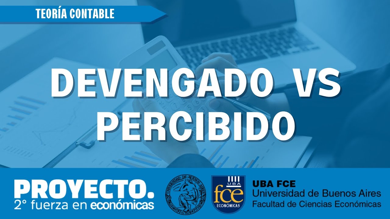 APROBÁ EN '15: TEORÍA CONTABLE FCE-UBA | Criterio de Devengado y ...