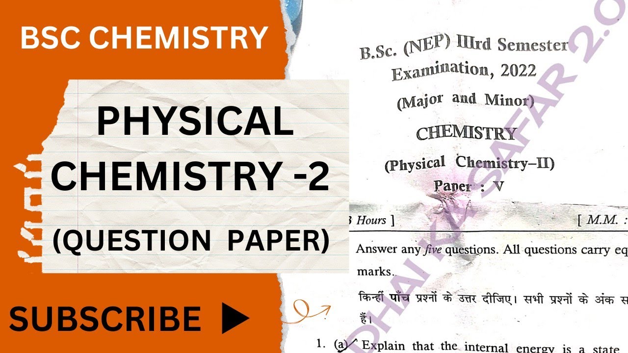 Physical Chemistry -2 Question paper 2023 || Bsc Second year Physical ...