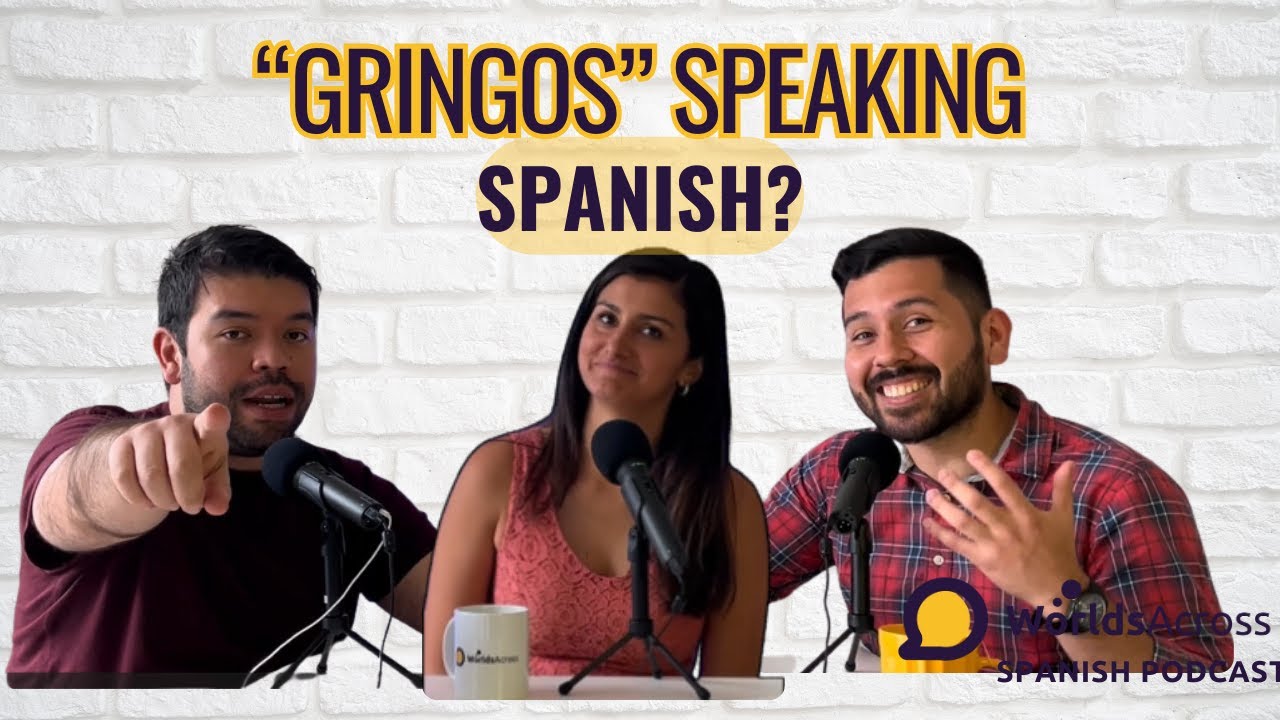 What do Latinos Think About "Gringos" Who Speak Spanish? | WorldsAcross ...
