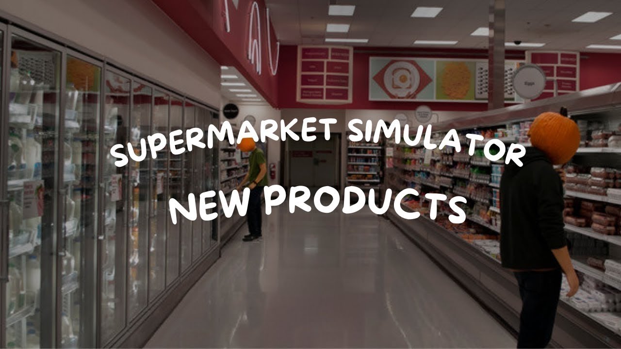 Supermarket simulator : I buy new product license and new products 😍 ...