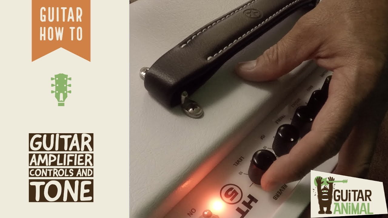 Guitar Amplifier Controls - GuitarAnimal.com - YouTube