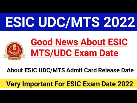 Good News About ESIC UDC/MTS Exam Date 2022|ESIC Admit Card Release ...