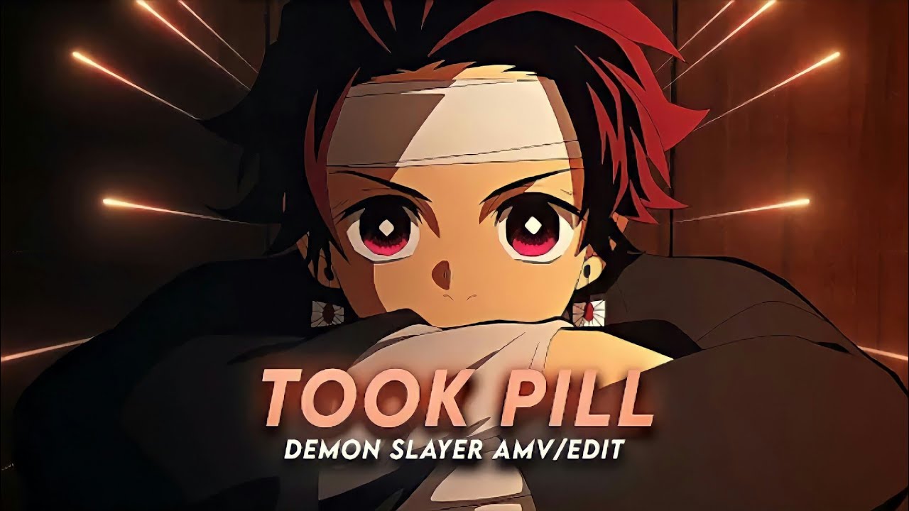 Took pill - Demon slayer [Edit/Amv] | Remake 6ft3 | Preset? - YouTube