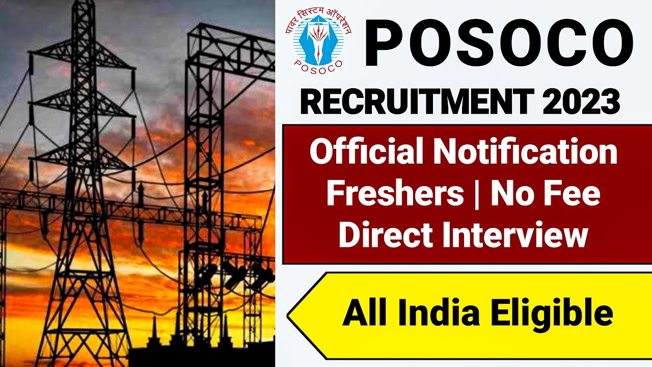 POSOCO PSU Recruitment 2023|Freshers|POSOCO Vacancy 2023|POSOCO ...