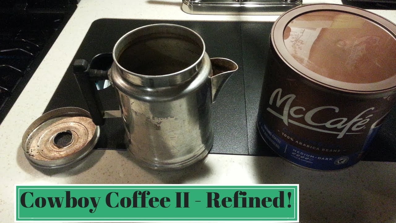 Cowboy Coffee II New and improved for Campers. - YouTube