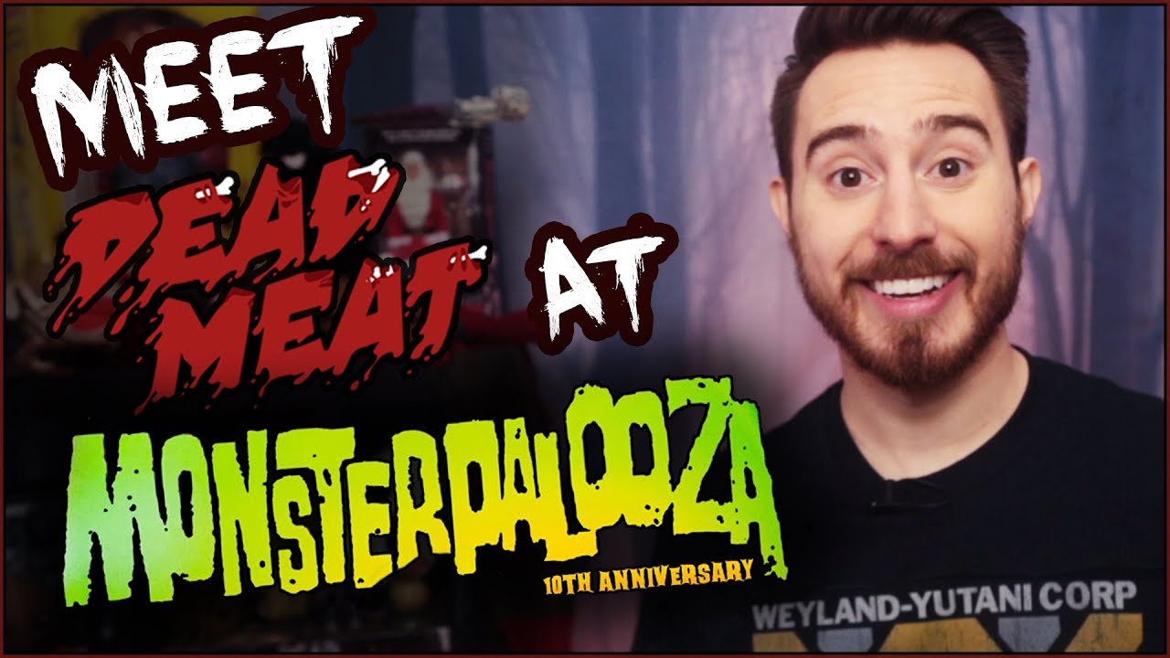 Meet Dead Meat at MONSTERPALOOZA 2018! - YouTube