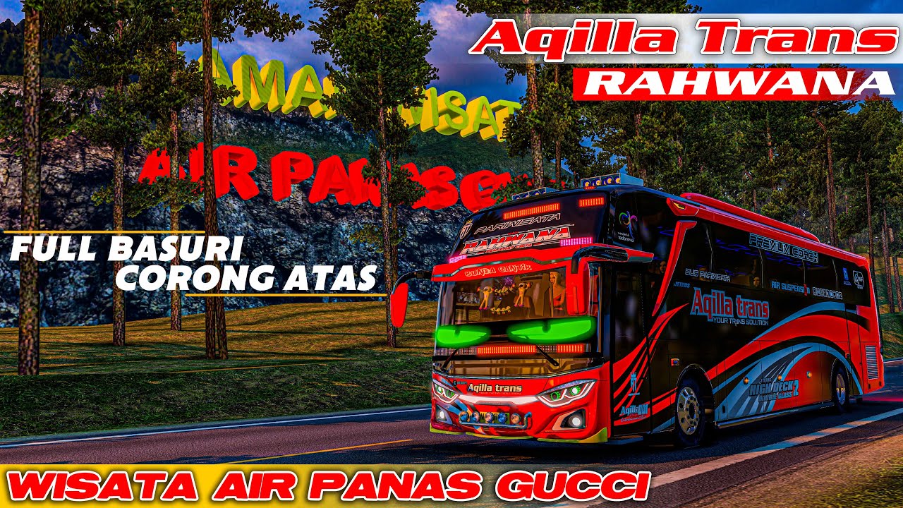 ETS2 || TRIP WISATA GUCCI GANG || Bus Aqilla Trans "Rahwana" - YouTube