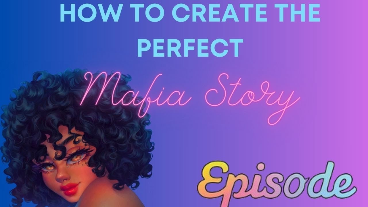How to create the perfect mafia story on episode Part 1 101 #episode # ...