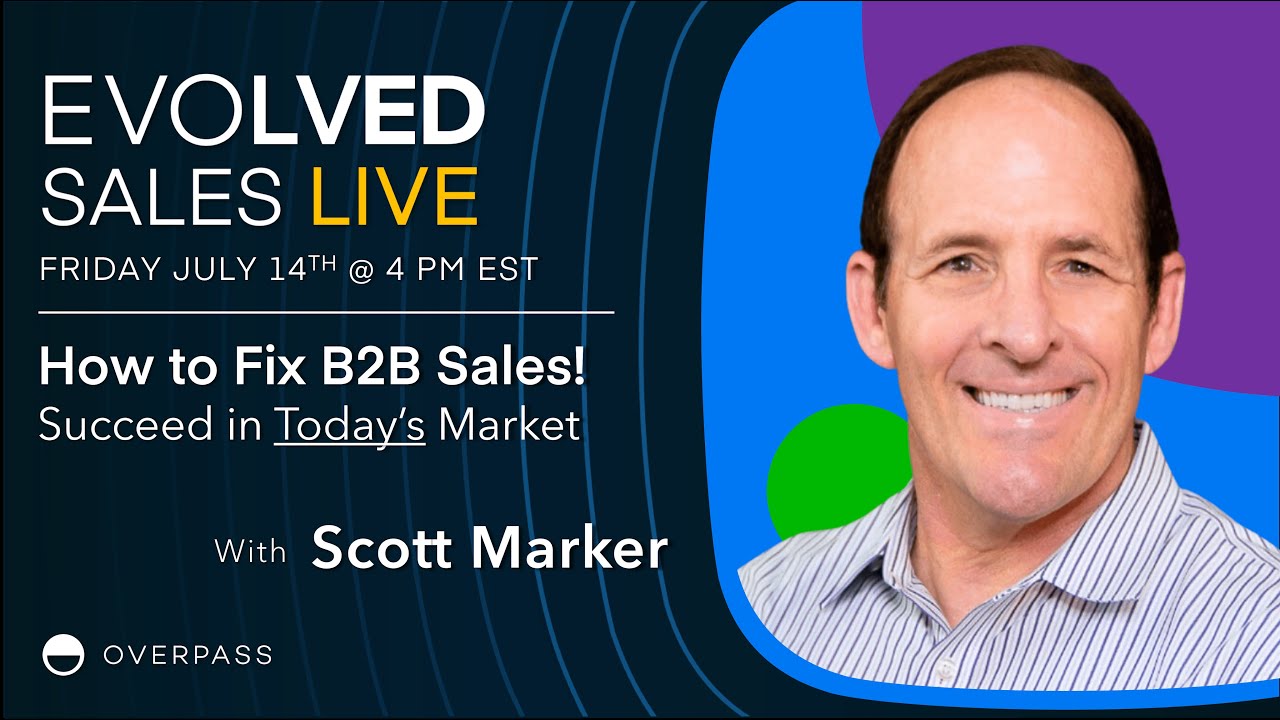 🎯 How to Fix B2B Sales with Scott Marker - YouTube