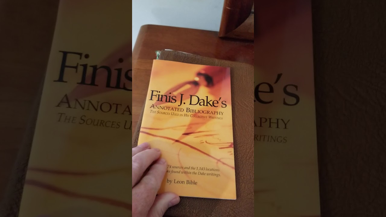 Finis J. Dake's "Annotated Bibliography" (adults) - YouTube