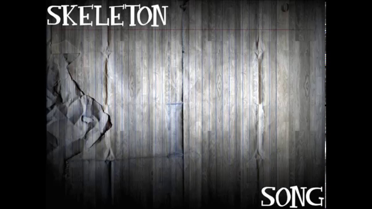 Skeleton Song Cover - YouTube