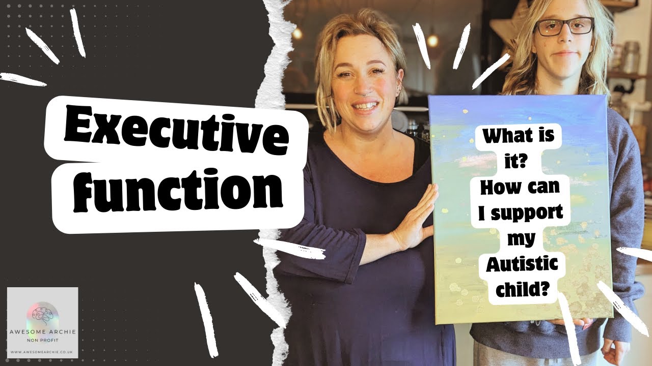 Executive Function and Autism- Awesome Archie SEN support - YouTube