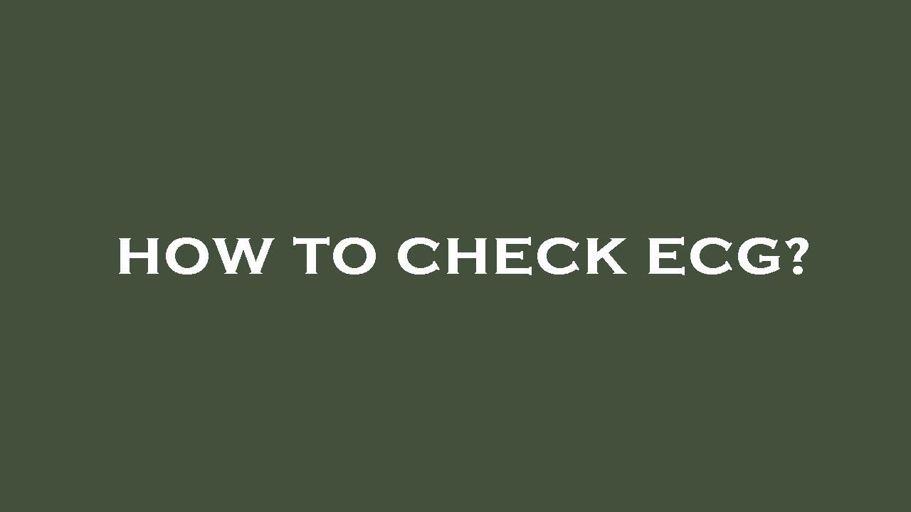 How to check ecg? - YouTube