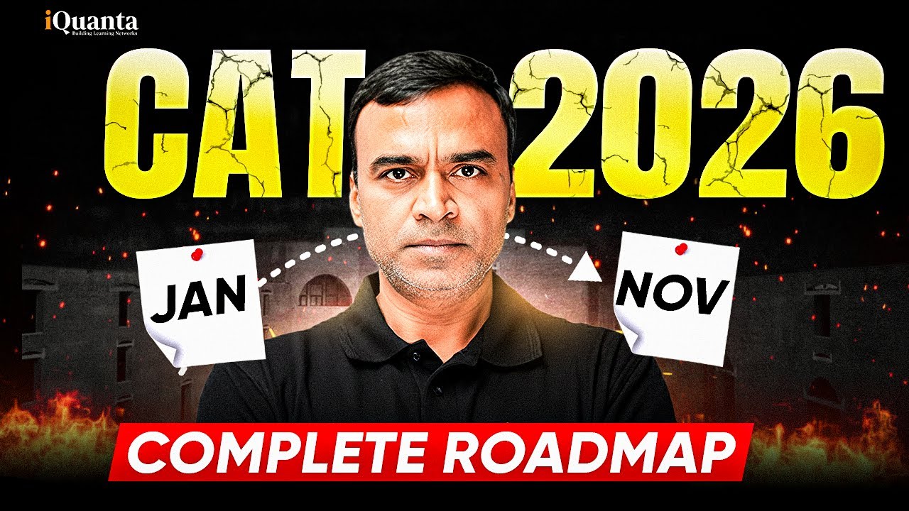 CAT 2026 Preparation: This Jan–Nov Roadmap Is Enough for 99.9+ %ile ...