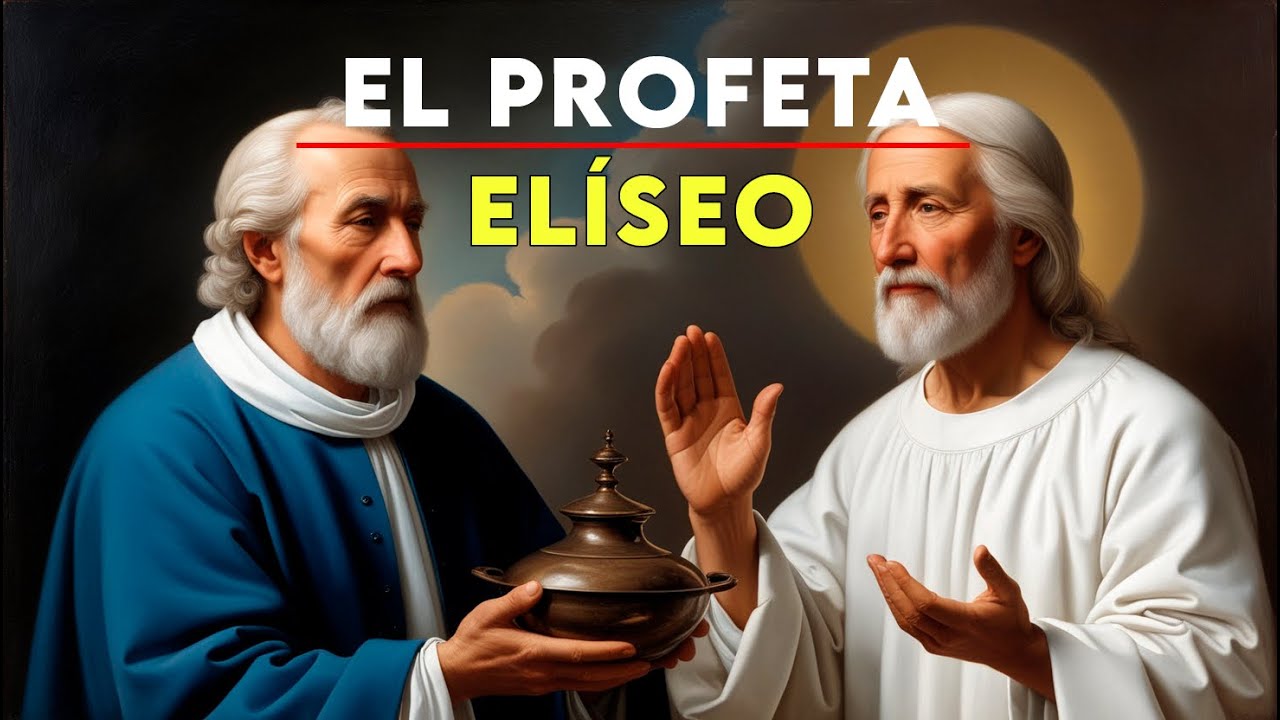 "¡Eliseo: El Profeta de los Milagros que Transformó una Nación! 🔥 ...