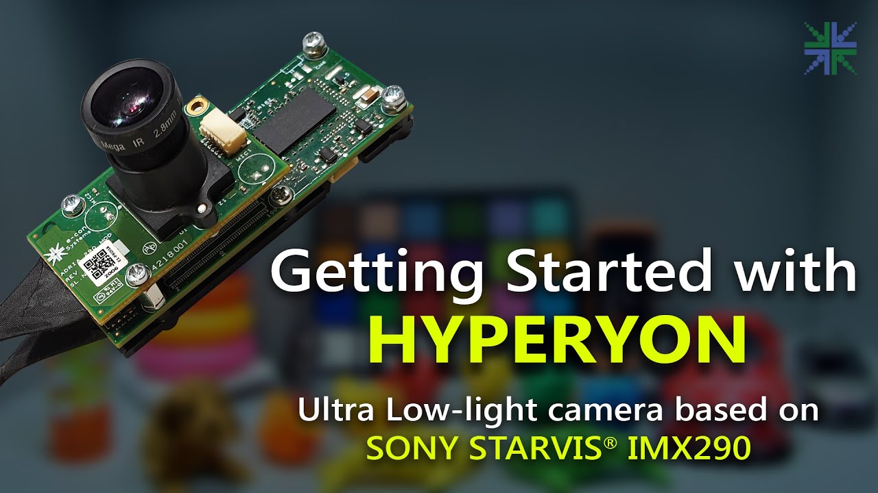 Getting Started with Hyperyon - H.264 Ultra low-light HDR camera | e ...