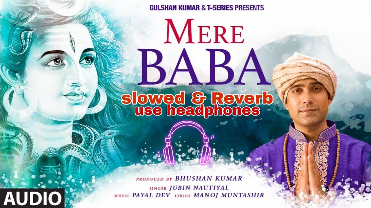 Mere Baba Song_ Jubin Nautiyal _ Payal Dev _ Manoj Muntashir _ Kashan ...