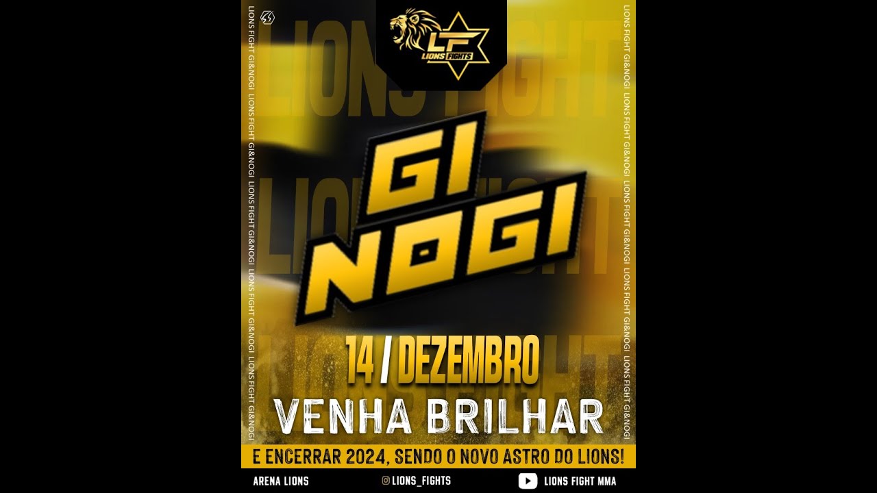 LIONS FIGHTS GI NOGI - O ÚLTIMO EVENTO DO ANO - EDIÇÃO 68 - YouTube