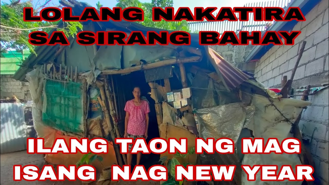 LOLANG NAKATIRA SA SIRANG BAHAY ILANG TAON MAG ISANG NAG NEW YEAR - YouTube
