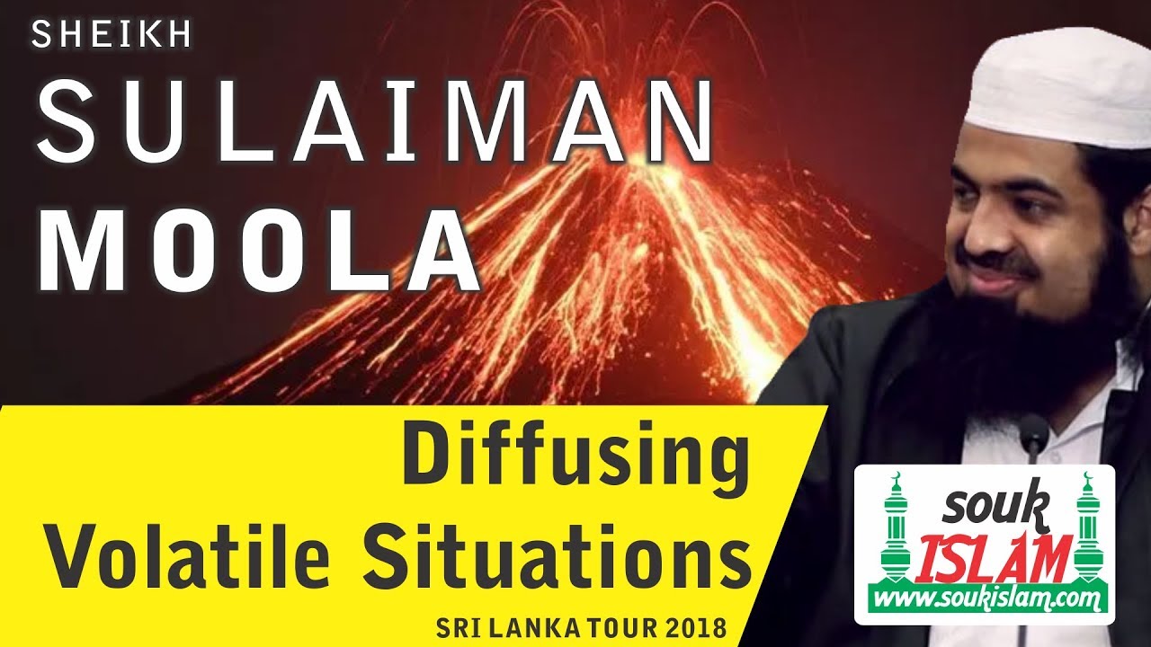 Diffusing Volatile Situations Sheikh Sulaiman Moola - YouTube