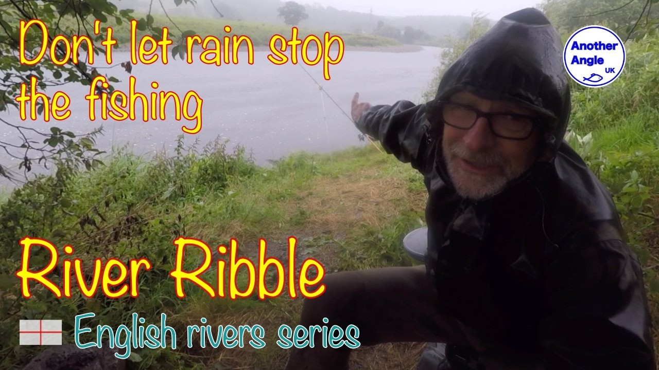 Rainy River Ribble : I got soaked trying to catch Barbel on this ...