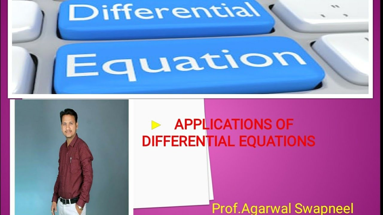 Differential Equations(Applications of D.E) Lecture -06 - YouTube
