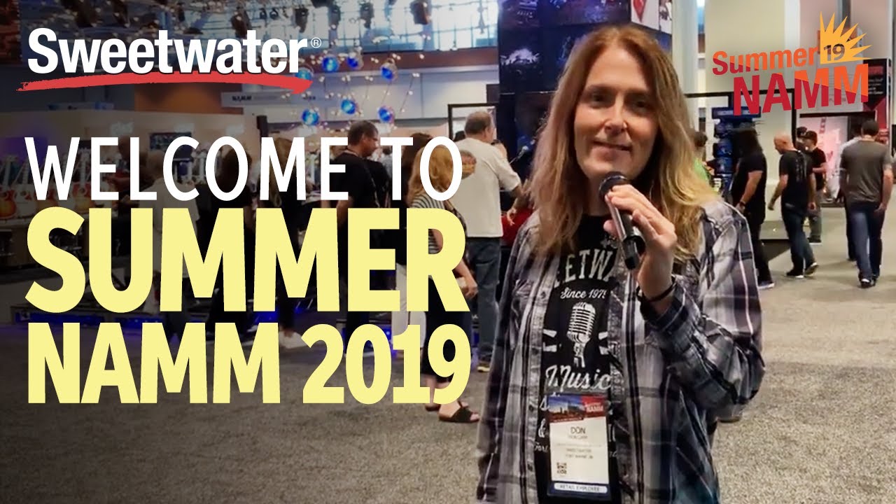 Welcome to Summer NAMM 2019! - YouTube