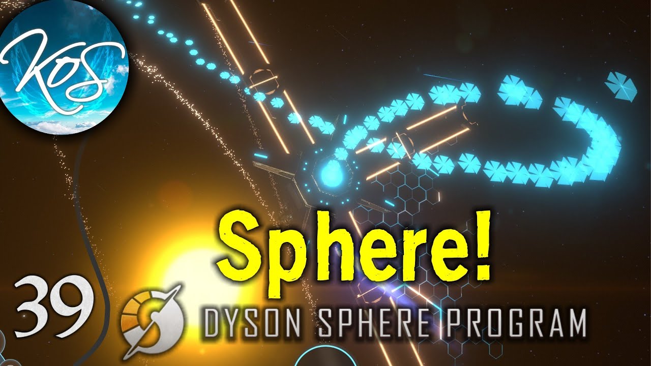HOW TO MAKE A DYSON SPHERE - Dyson Sphere Program Ep 39 - Let's Play ...