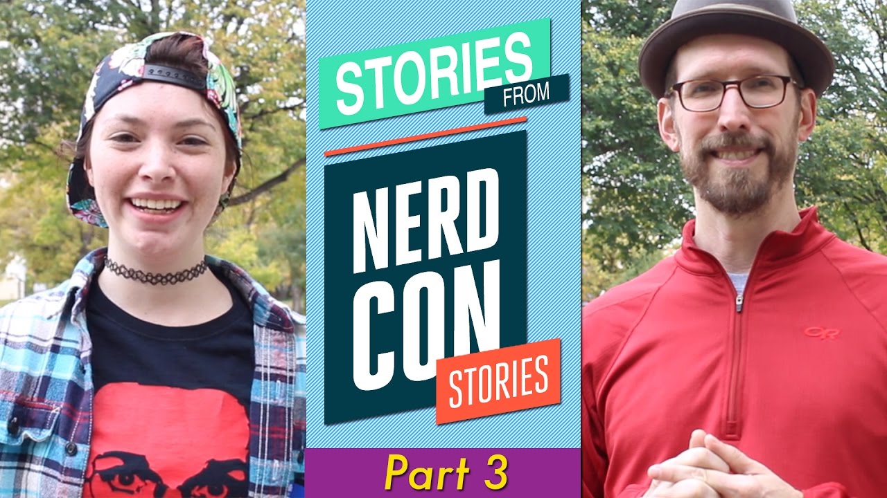Stories from NerdCon: Stories | Part 3 | The Road to Nerdfighteria ...