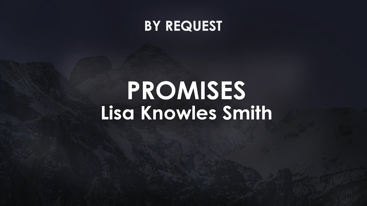 Promises | Lisa Knowles Smith · The Brown Singers - YouTube
