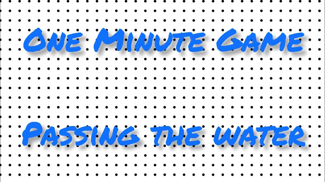 Passing the Water Game - YouTube