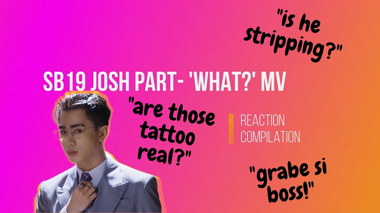 YOUTUBERS REACT TO SB19 JOSH RAP PART - 'WHAT?' Official MV ...