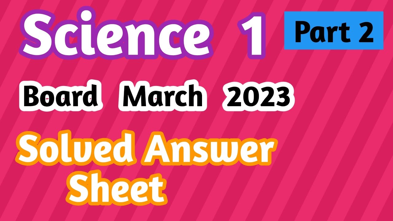 SSC Science 1 - Board March 2023 Question Paper With Answers Part 2 ...