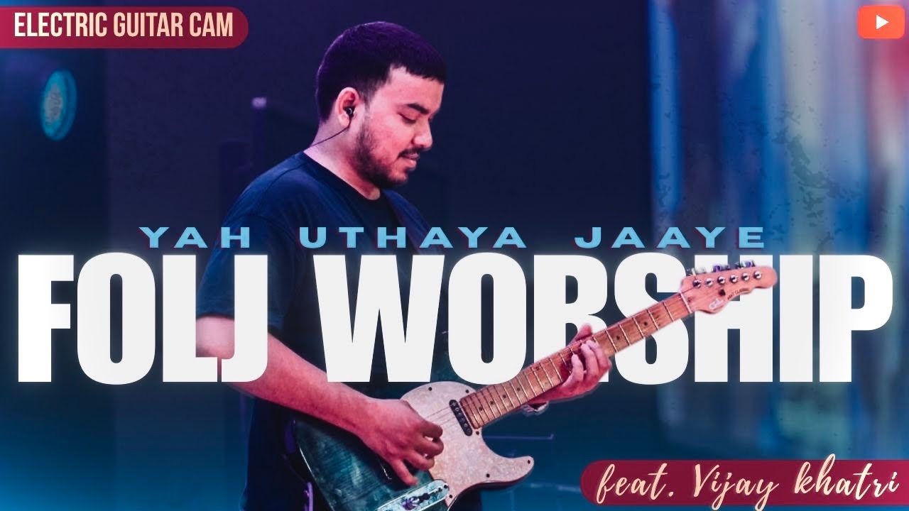 Yah Uthaya Jaaye Guitar Cover || FOLJ Church || - YouTube