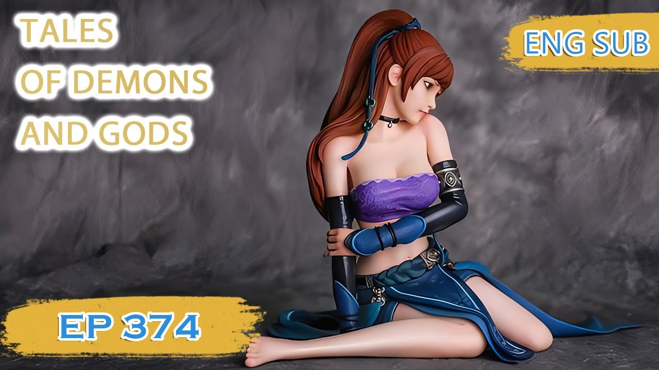 ENG SUB | Tales of Demons and Gods [EP374] english - YouTube