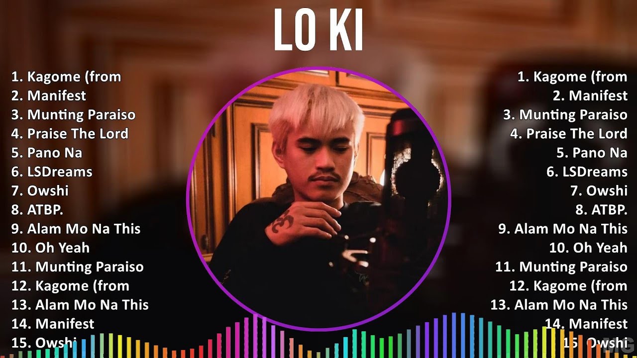 Lo Ki 2024 MIX Greatest Hits - Kagome (from, Manifest, Munting Paraiso ...