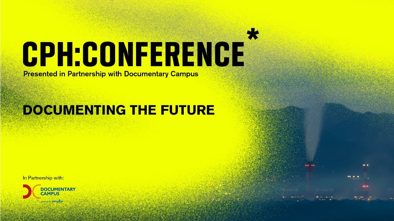 CPH:CONFERENCE DAY 5 | CPH:DOX 2020 - YouTube