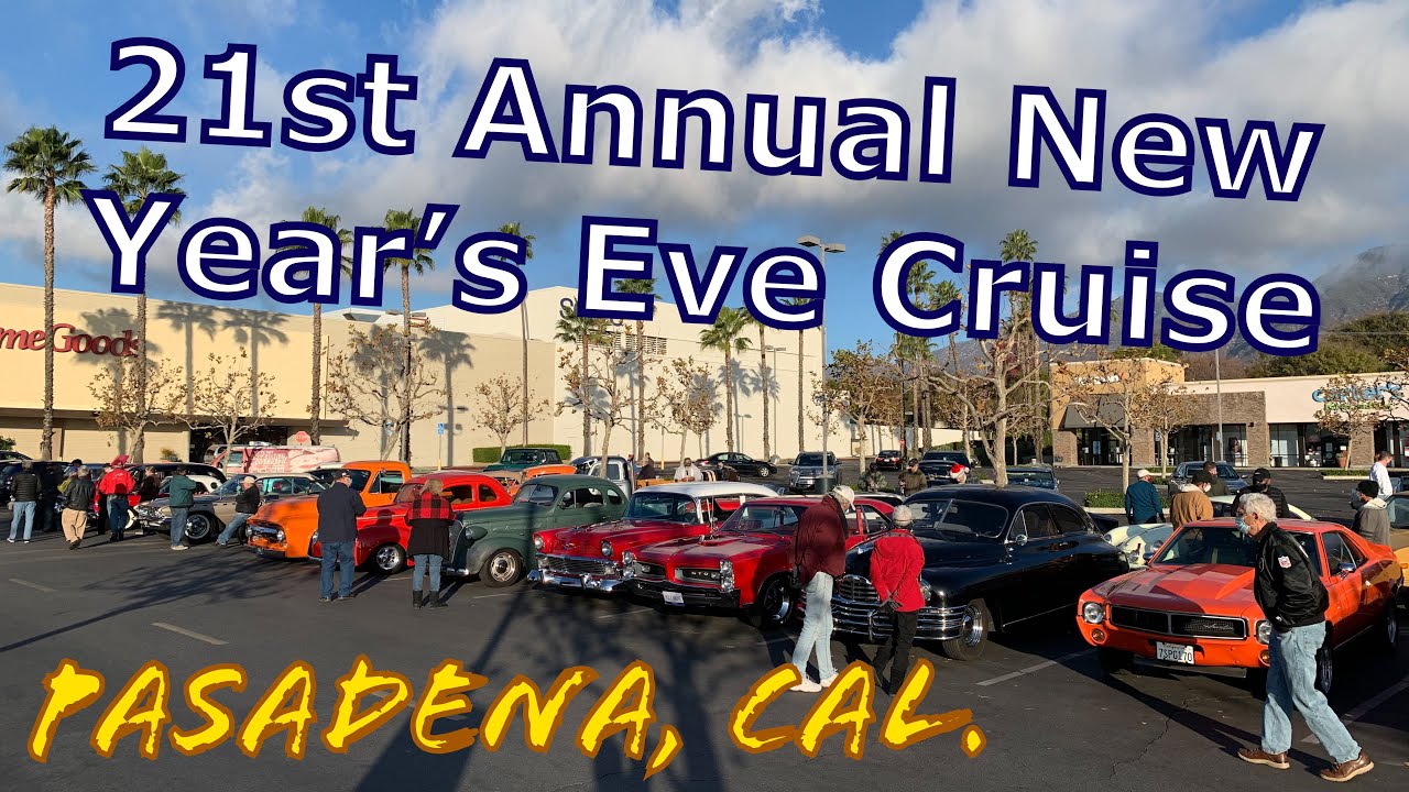 21st Annual Pasadena New Year's Eve Cruise - Rose Parade Route 2020 ...