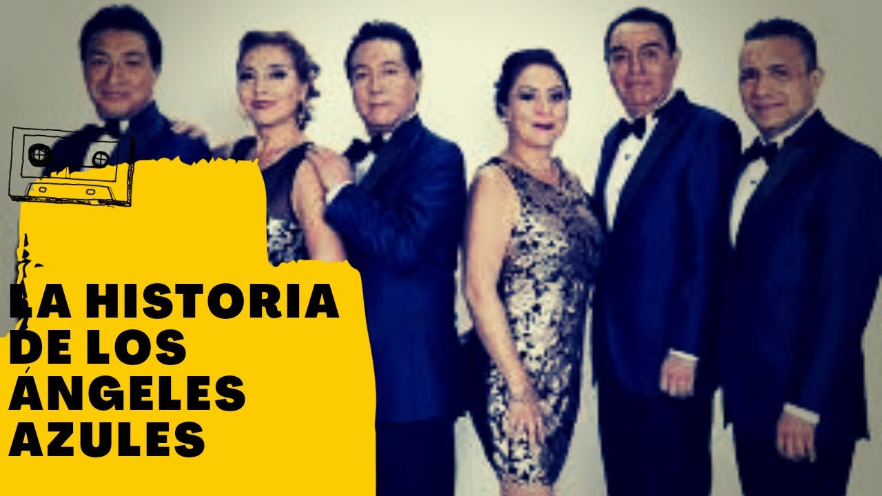LA HISTORIA MUSICAL DE LOS ANGELES AZULES 2020 - YouTube