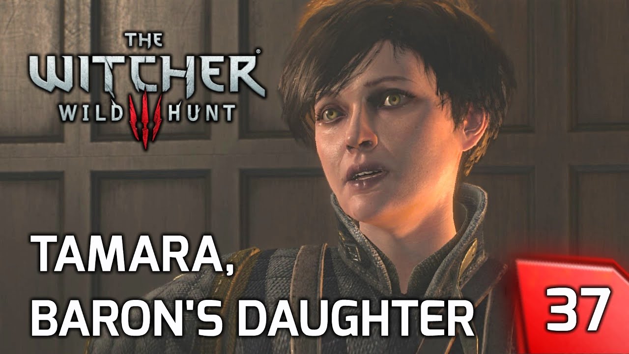 The Witcher 3: Finding Tamara, the Bloody Baron's Daughter - Story ...