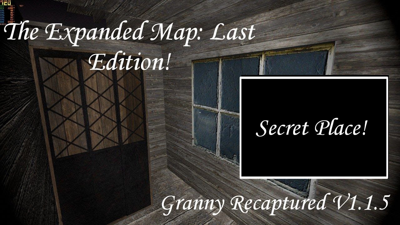 Granny Recaptured V1.1.5 (PC) - The Expanded Map: Last Edition - YouTube