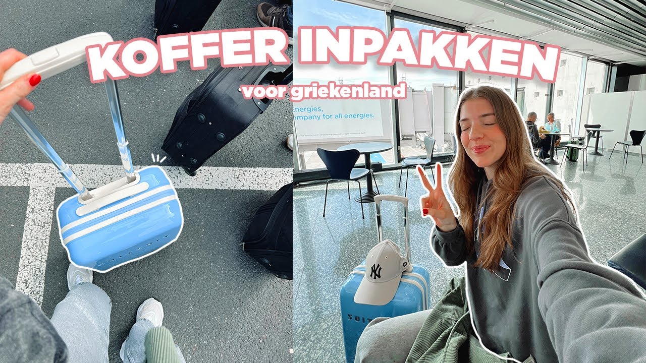 KOFFER INPAKKEN voor Griekenland 🌞 ️ ☆ Zenne Bakens - YouTube