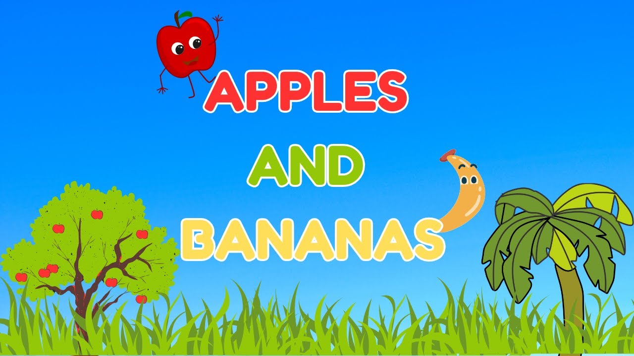 APPLES AND BANANAS ... Poem for kids.. - YouTube