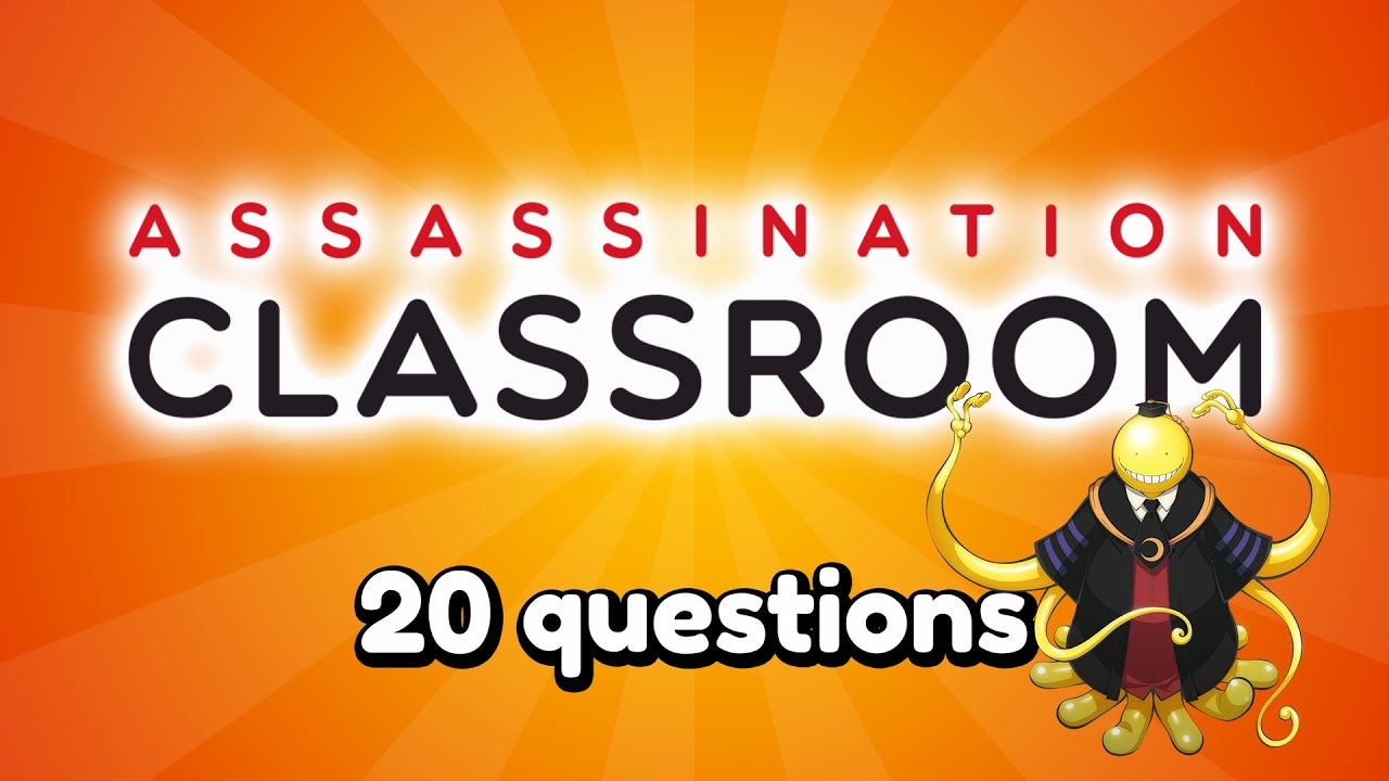 Quiz : Assassination Classroom - 20 Questions - YouTube
