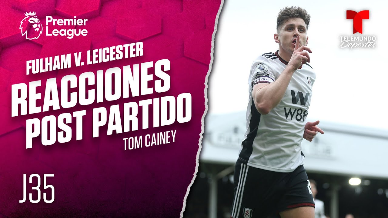Thomas Cairney: “Nos descuidamos en la segunda parte” | Telemundo ...