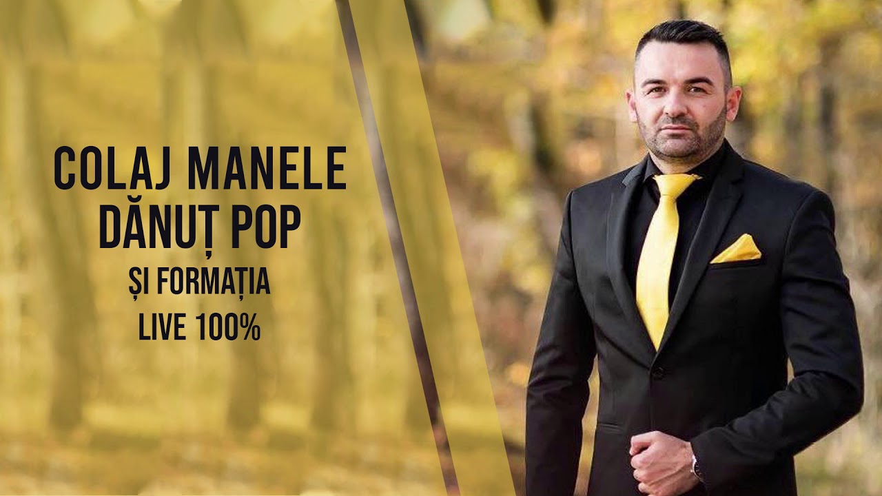 Danut Pop si Formatia - Colaj Manele Live 100% (2020) - YouTube