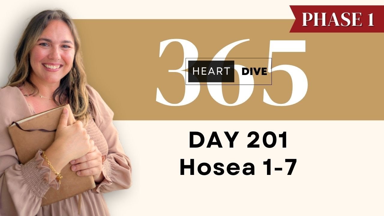 Day 201 Hosea 1-7 | Daily One Year Bible Study | Bible Commentary - YouTube