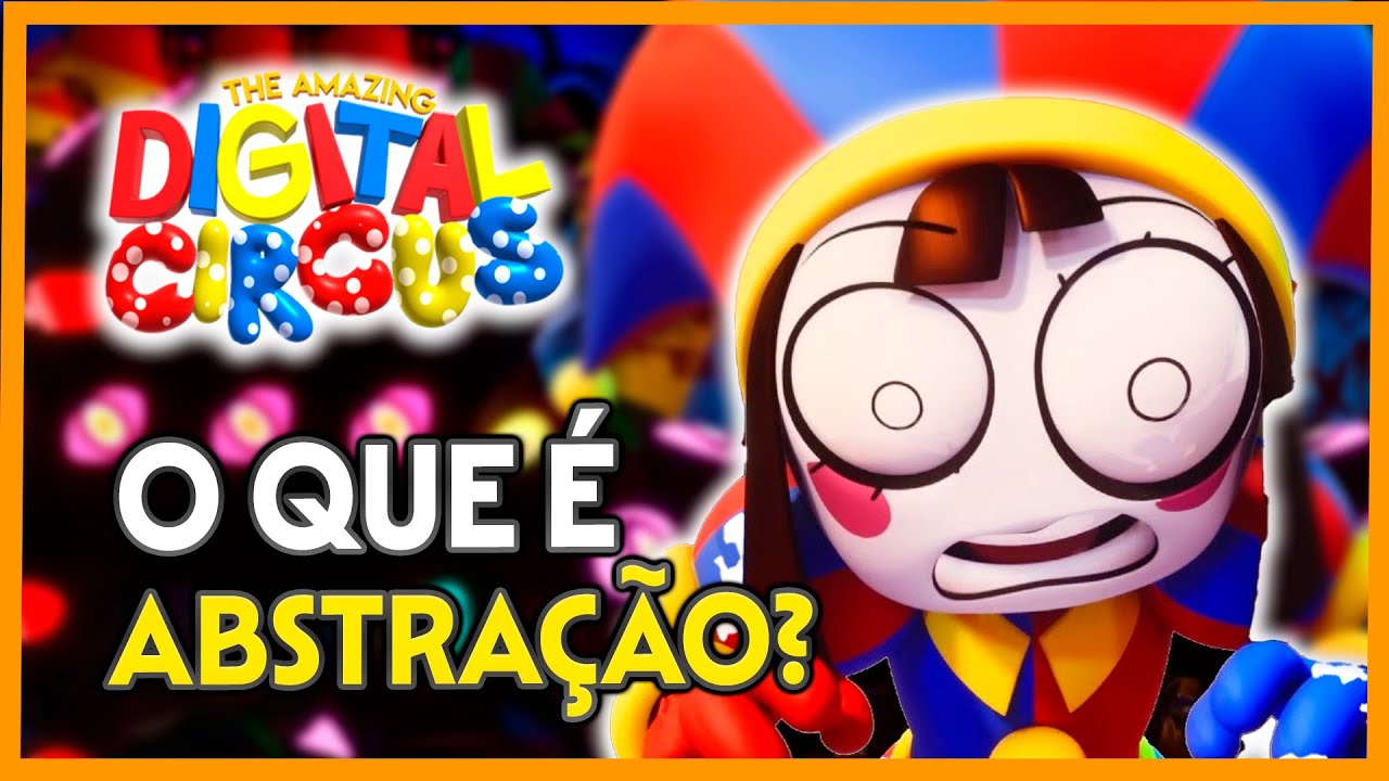 O que é Abstração no CIRCO DIGITAL? - The Amazing Digital Circus - YouTube
