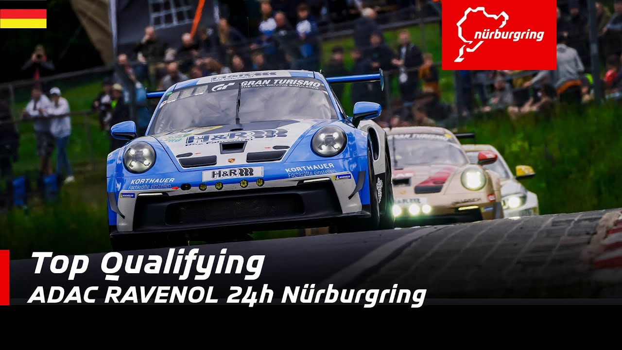 ADAC RAVENOL 24h Nürburgring | Top Qualifying | Deutsch - YouTube