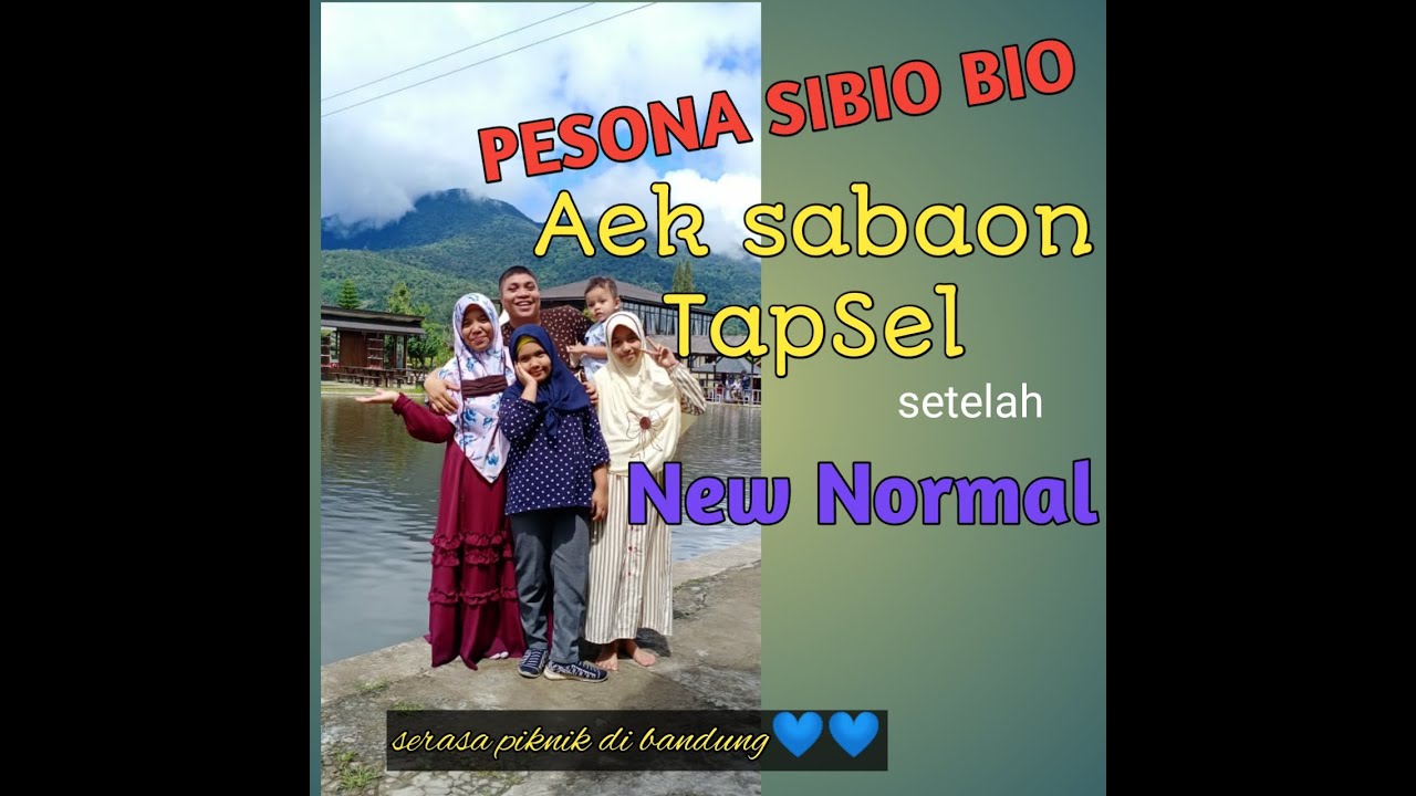 PESONA WISATA SIBIO BIO AEK SABAON SETELAH NEW NORMAL DI TAPANULI ...